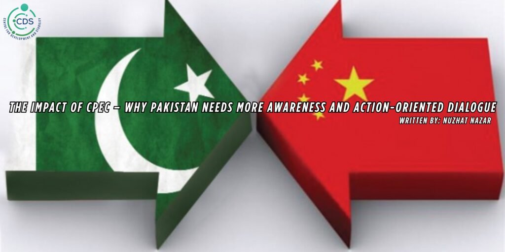 The Impact of CPEC – Why Pakistan Needs More Awareness and Action ...
